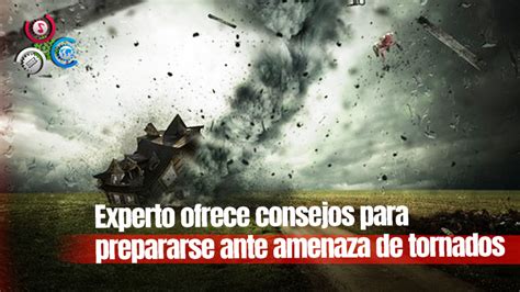 As Es Como Se Forman Los Tornados Que Amenazan A Diversos Puntos De Ee