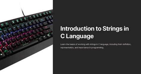 Introduction To Strings In C Language