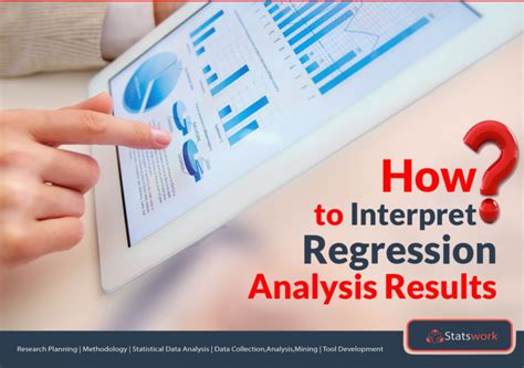 how to interpret regression analysis results p values and coefficients statswork