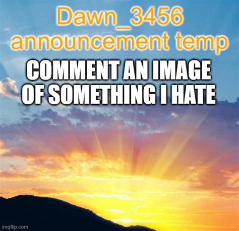 Dawn Announcement Imgflip