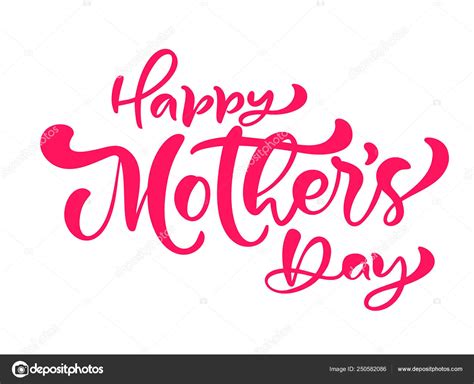 Happy Mothers Day Text Hand Written Ink Calligraphy Lettering Greeting Isolated Vector
