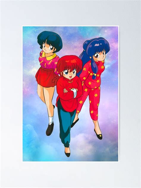 Ranma 12 Ranma Saotome Akane Tendo And Shampoo Poster For Sale By Groupieclub Redbubble