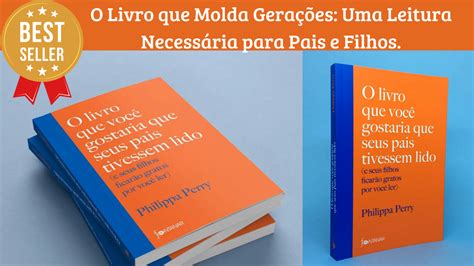 O livro que você gostaria que seus pais tivessem lido e seus filhos