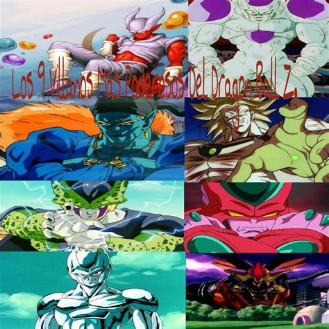 Los 9 villanos Más Poderosos Del Dragon Ball Z Dragon Ball Super