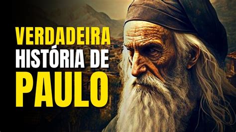 A HISTÓRIA do APÓSTOLO PAULO Completa YouTube