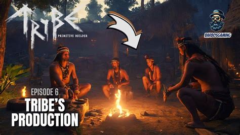 Tribe Primitive Builder Gameplay Tribe S Production Walkthrough Ep