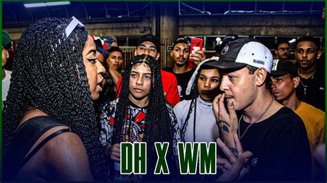 Wm X Dh Primeira Fase Batalha Da Zil Edi O Youtube