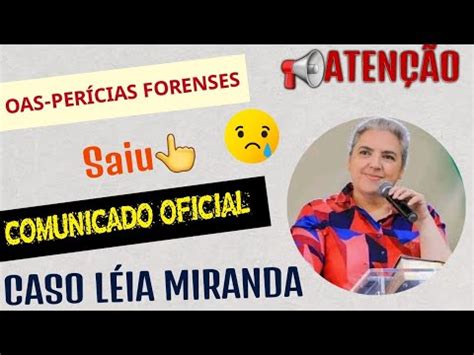 Caso Léia Miranda Acabou de sair Resultado O que vêm por aí