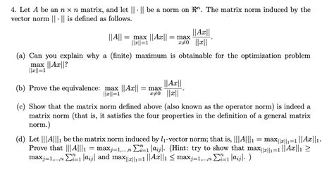 solved 4 let a be an n×n matrix and let ∥⋅∥ be a norm on