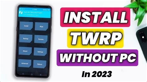 Install TWRP Recovery On Any Android Phone Without PC How To Install