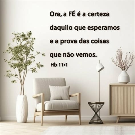 Frase Bíblica de Parede Ora a fé é a certeza daquilo que esperamos e