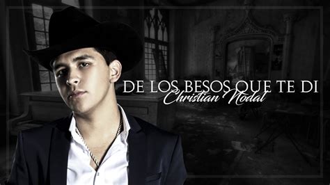 LETRA DE LOS BESOS QUE TE DI Christian Nodal Lyric Video YouTube