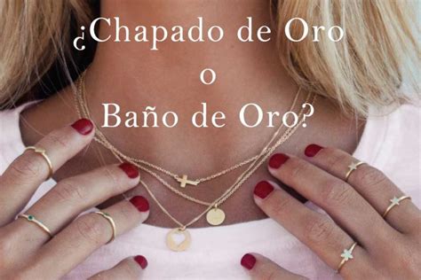 Cu L Es La Diferencia Entre Chapado De Oro Y Ba O De Oro