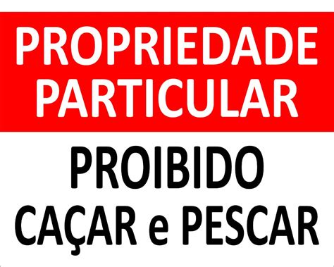 Kit 3 Placas Proibido Caçar E Pescar Em Ps 2mm Frete grátis