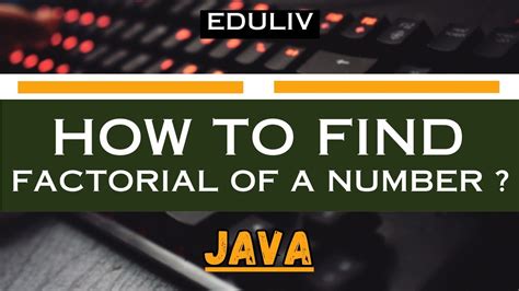 program to find factorial of a number in java find factorial of a number in java icse board