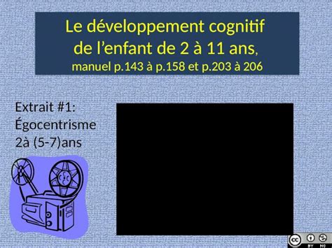 PPT Extrait 1 Égocentrisme 2à 5 7 ans Le développement cognitif de