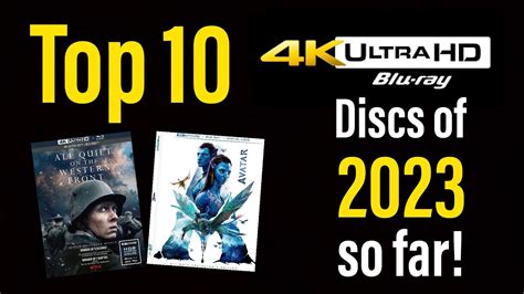 Top 10 4K UHD Blu Ray Discs Of 2023 So Far YouTube