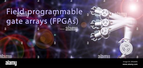 Field Programmable Gate Arrays Fpgas Customizable Integrated Circuits