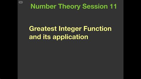 greatest integer function number theory session 11 youtube