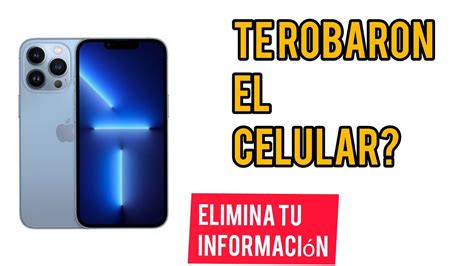 ME ROBARON EL CELULAR Como Borrar La Informacion De Manera Remota