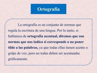 ORTOGRAFÍA ACENTUAL PPT
