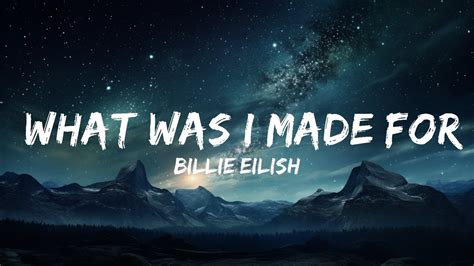 Billie Eilish What Was I Made For Lyrics P Lyrics Letra Youtube