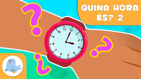 Quina hora és Aprendre a dir l hora en català En punt un quart