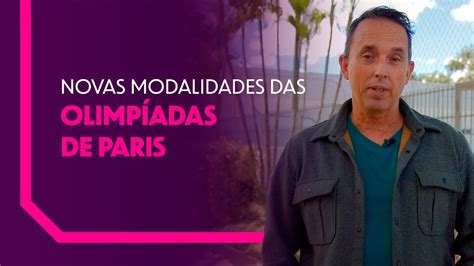 Olimpíadas de Paris 2024 veja novas modalidades e mais olimpíadas