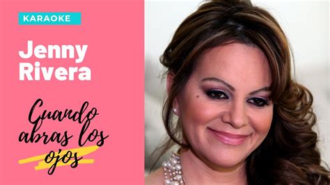 Jenny Rivera Cuando Abras Los Ojos Karaoke Youtube