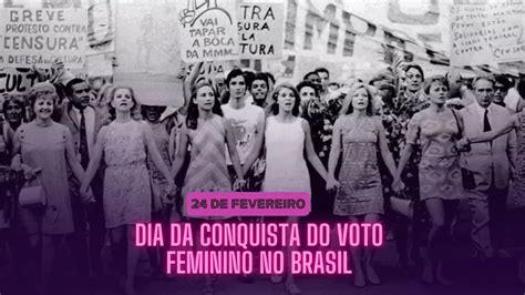 24 DE FEVEREIRO DIA DA CONQUISTA DO VOTO FEMININO NO BRASIL Conexão