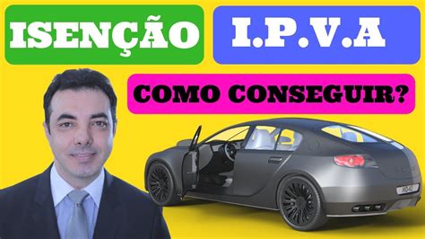 Como Conseguir A Isen O Do Ipva Youtube