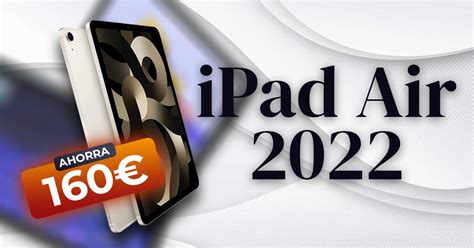 Te Lo Vas A Perder Amazon Ha Rebajado Este Ipad Air M S De