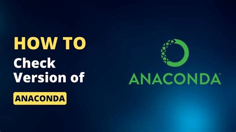 how to check anaconda version in anaconda prompt youtube