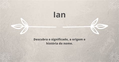 Significado Do Nome Ian