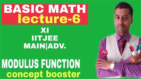 basic math lecture 6 modulus function graph of modulus function xi iit jee main adv youtube