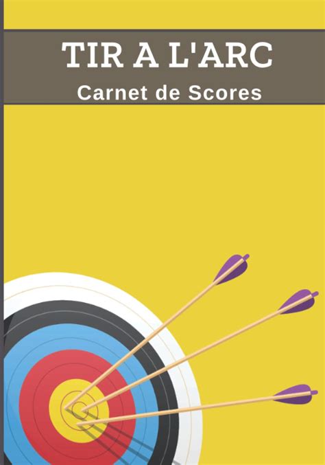 Buy TIR A L ARC Carnet De Scores Livre Pour Noter Le Score De Vos
