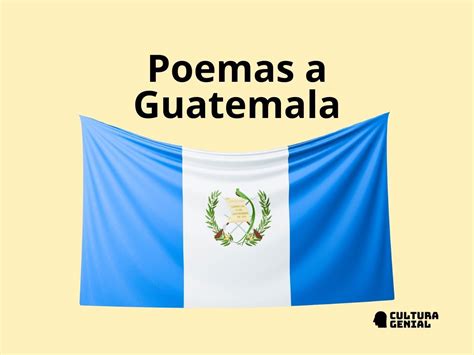 Descubre 5 Poemas Únicos sobre Guatemala Análisis Completo