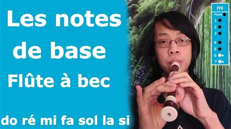 Comment jouer les notes de base à la flûte à bec Tuto Flute 3 YouTube