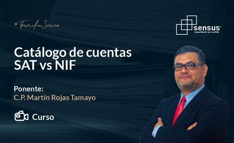 Catálogo de cuentas SAT vs NIF Sensus Capacitación