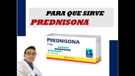 PREDNISONA PARA QUE SIRVE PREDNISONA DOSIS CONTRAINDICACIONES Y