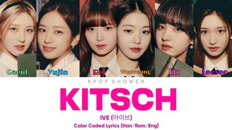 IVE 아이브 KITSCH Color Coded Lyrics Han Rom Eng YouTube