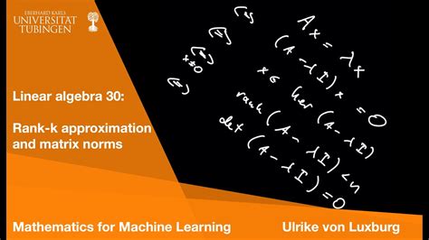 a linear algebra 30 rank k approximation matrix norms youtube