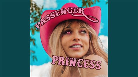 Passenger Princess YouTube