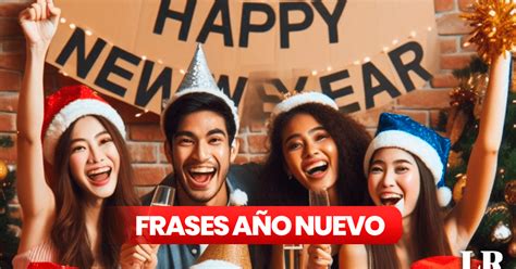 Frases motivadoras de Feliz Año Nuevo tarjetas saludos y mensajes