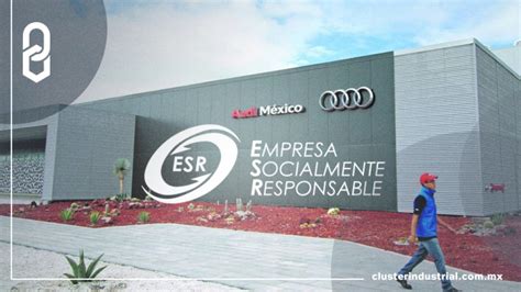 Cluster Industrial Audi México reconocida como Empresa Socialmente
