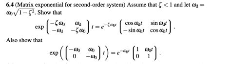 solved 6 4 matrix exponential for second order system