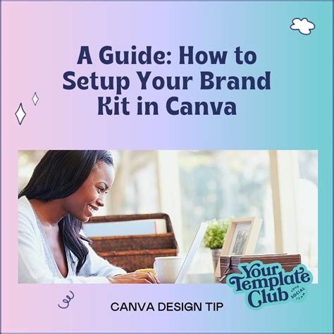 A Guide How To Setup Your Brand Kit In Canva Your Template Club