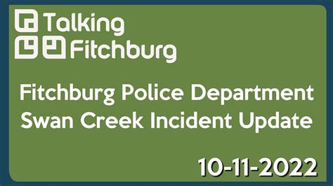 Fitchburg Police Department Swan Creek Incident Update 10 11 22 YouTube