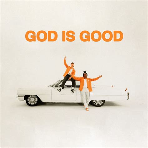 Forrest Frank Caleb Gordon GOD IS GOOD Lyrics Genius Lyrics