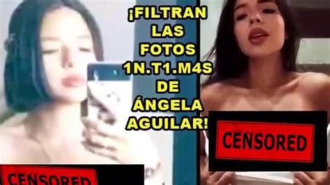 Filtran Video Intimo De Angela Aguilar Filtran Pack De Angela Aguilar